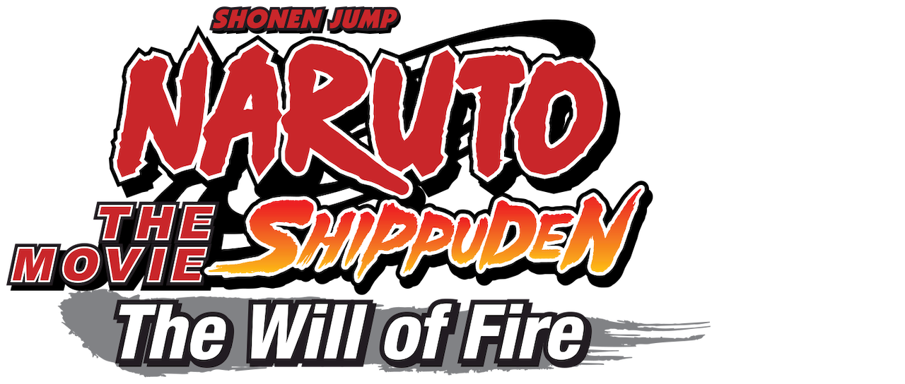 Watch Naruto Shippûden the Movie: The Will of Fire | Netflix