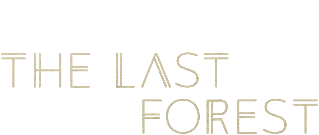 Watch The Last Forest | Netflix