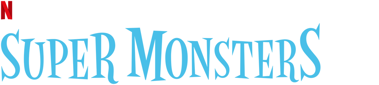 Watch Super Monsters | Netflix Official Site