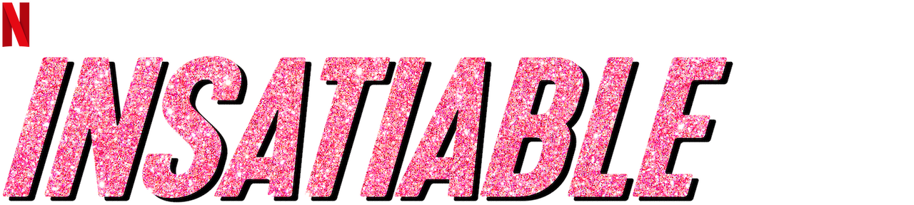 Watch Insatiable | Netflix Official Site