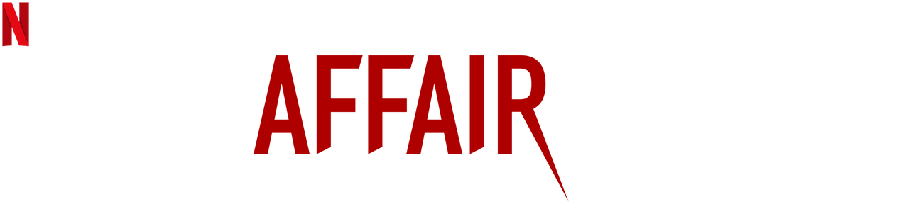 Watch Fatal Affair | Netflix Official Site