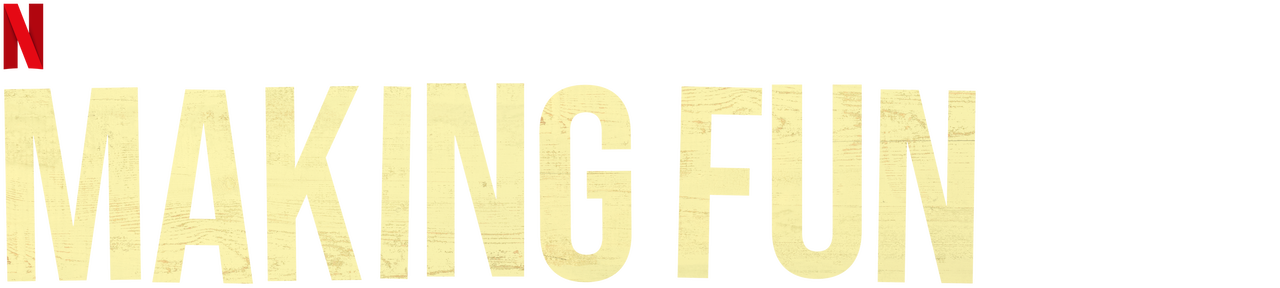Watch Making Fun | Netflix Official Site