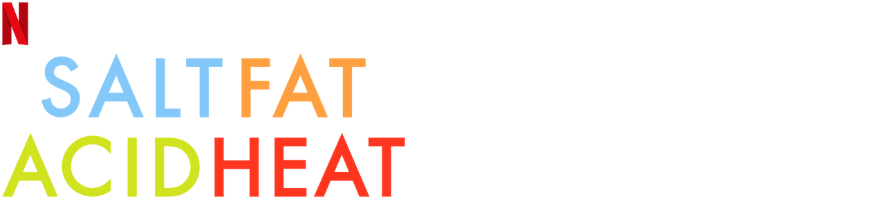 Watch Salt Fat Acid Heat | Netflix Official Site